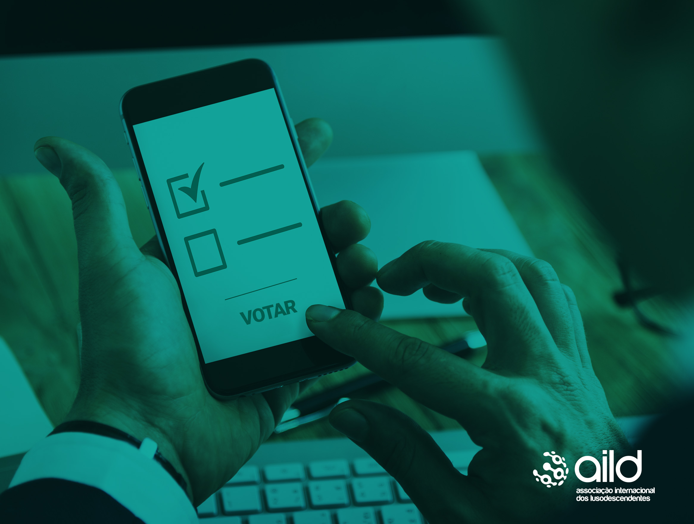 Votação Eletrónica - AILD - Associação Internacional dos Lusodescendentes
